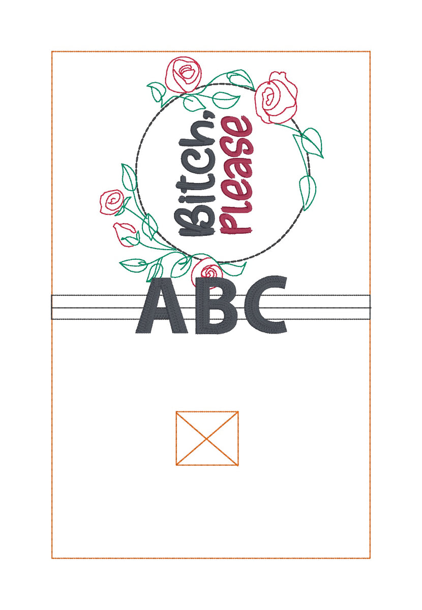 B!tch Please Notebook Cover (2 sizes available) machine embroidery des – Nosy Pepper Patterns