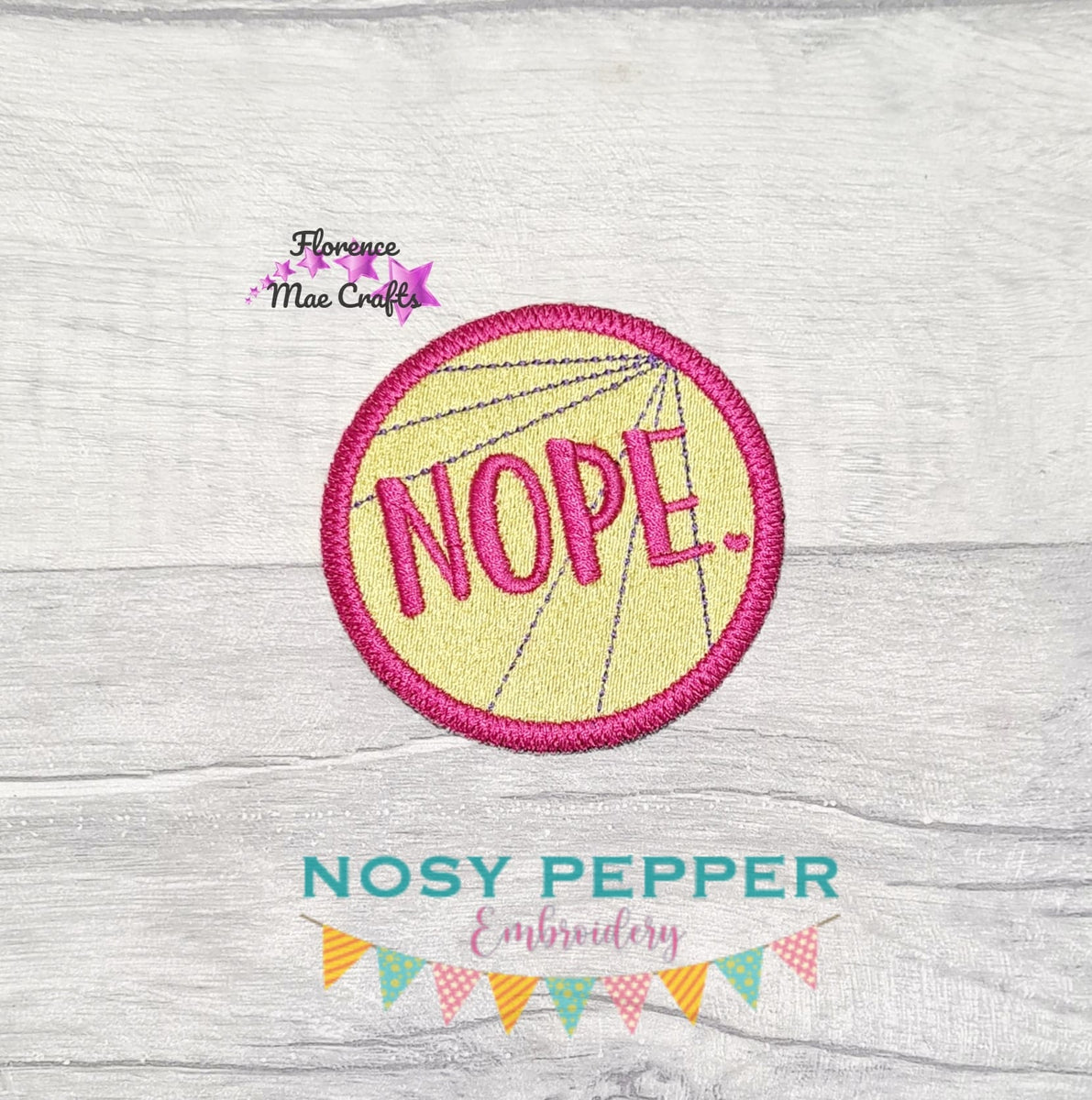 Nope patch (2 sizes included) machine embroidery design DIGITAL DOWNLO – Nosy Pepper Patterns