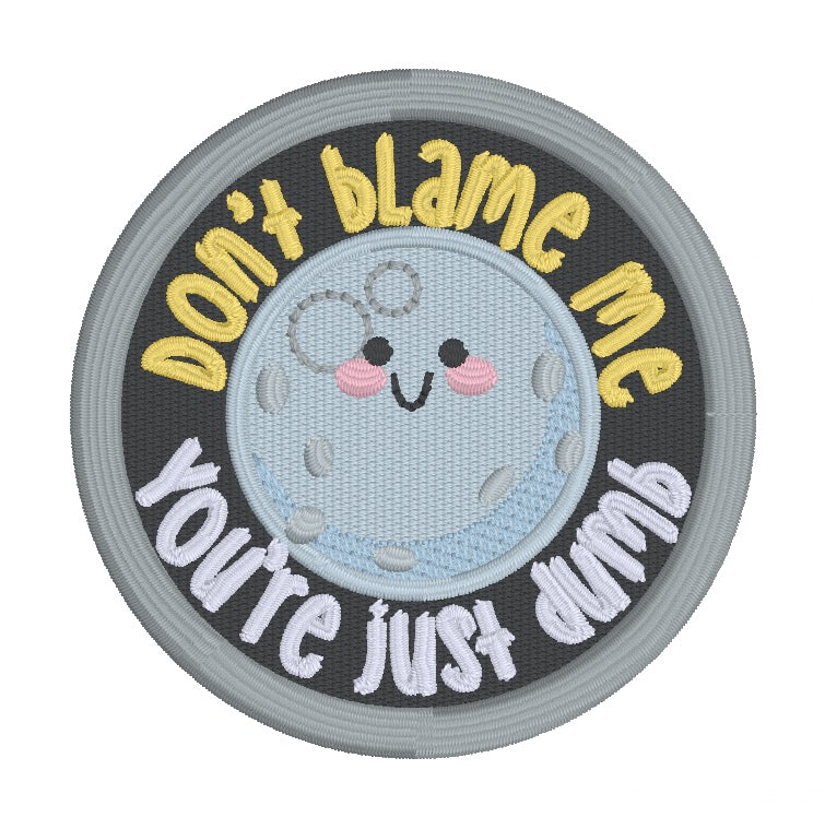 Don't Blame Me patch (2 sizes included) July 24 Mystery Bundle machine ...