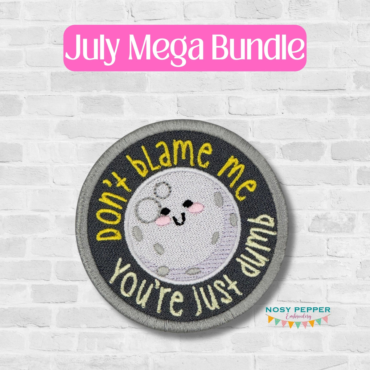 Don't Blame Me patch (2 sizes included) July 24 Mystery Bundle machine ...