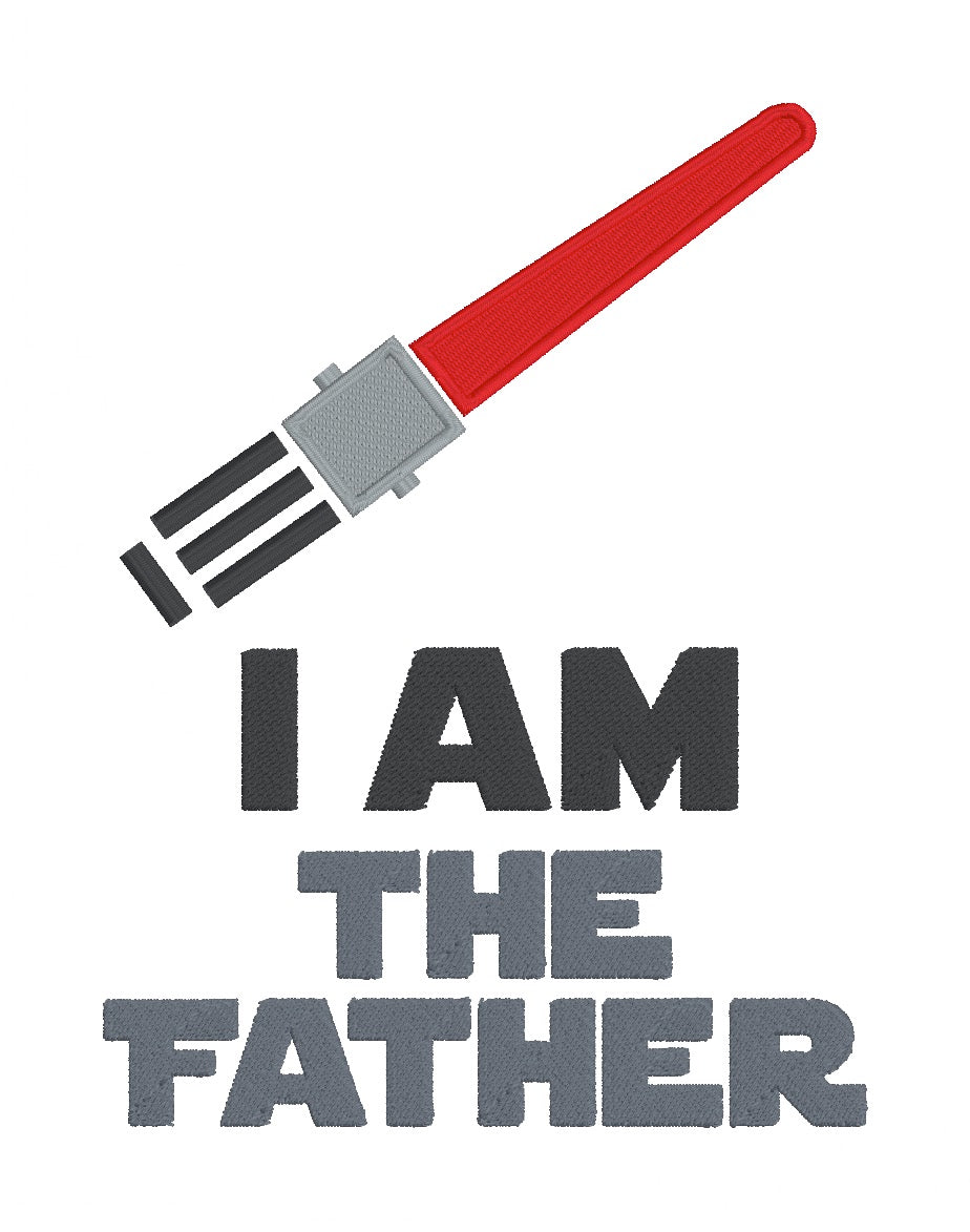 I Am The Father machine embroidery design (4 sizes included) DIGITAL D ...