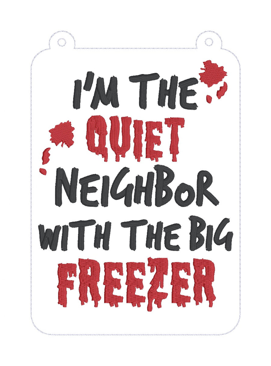 Quiet Neighbor ITH sign machine embroidery design (4 sizes included) D ...