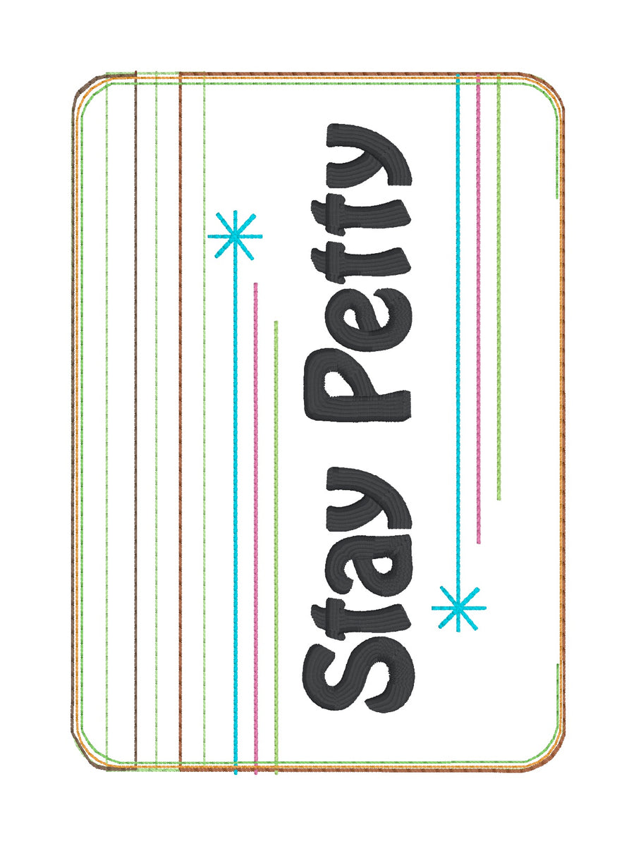 Stay Petty ITH Bag (4 sizes available) machine embroidery design DIGIT ...
