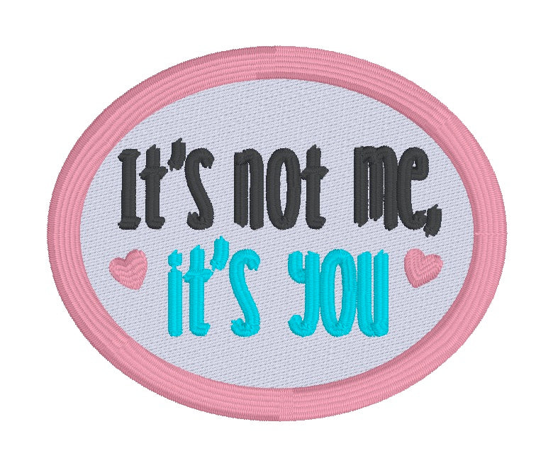 It's Not Me patch machine embroidery design (2 sizes included) DIGITAL ...