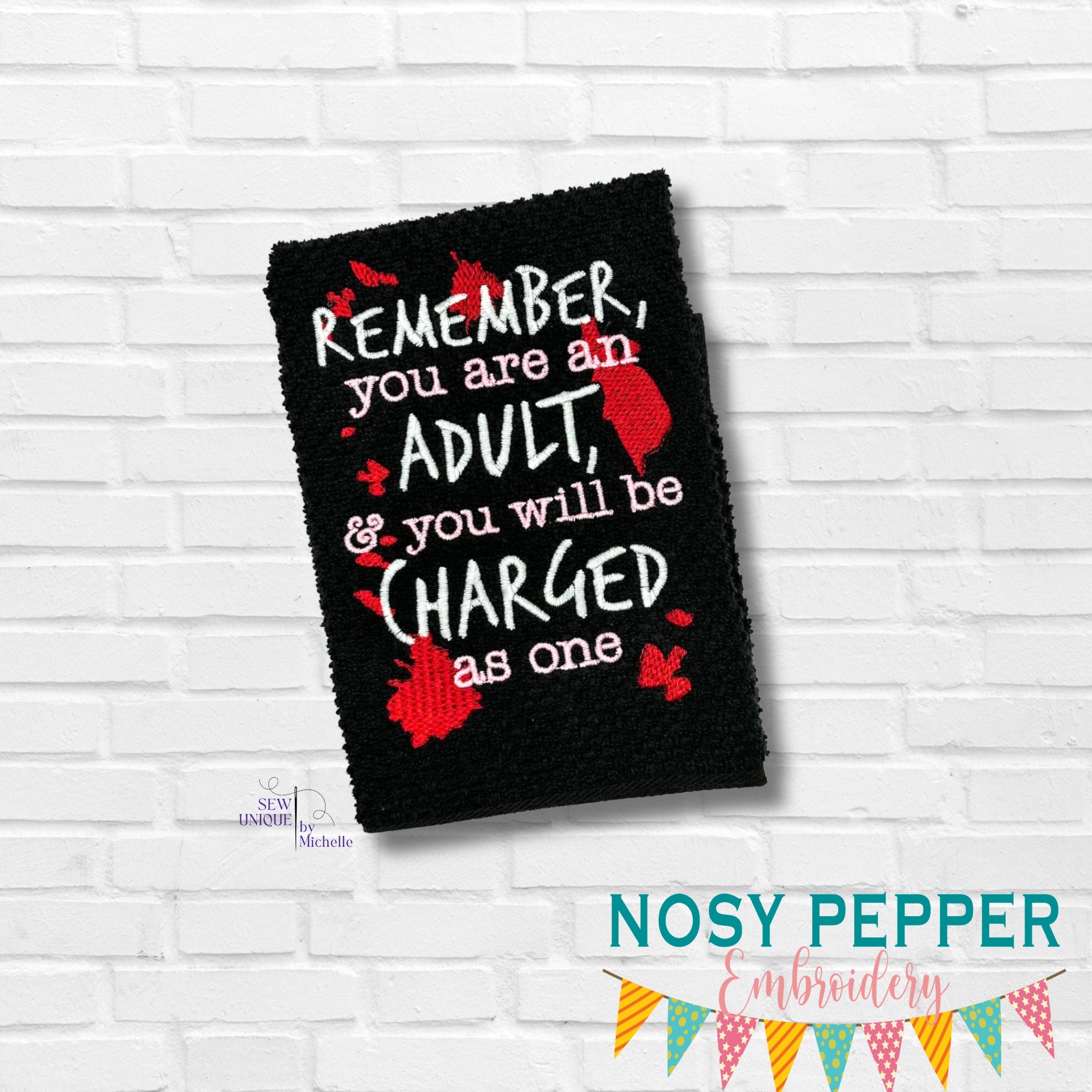 Remember You Are An Adult machine embroidery design (4 sizes included ...