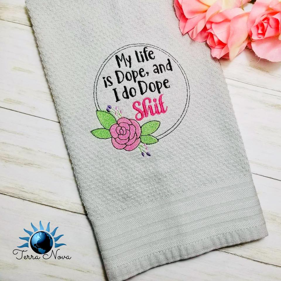 My life is dope machine embroidery design 5 sizes included DIGITAL DOW ...