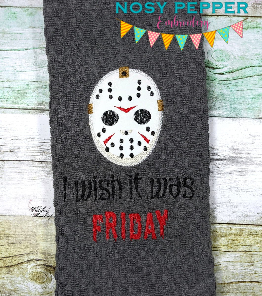 I wish it was Friday applique machine embroidery design (4 sizes inclu ...