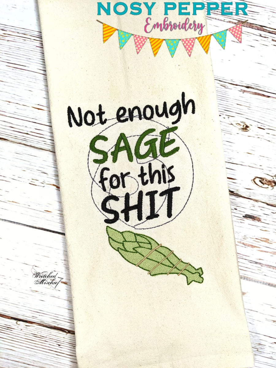Not Enough Sage machine embroidery design (4 sizes included) DIGITAL D ...
