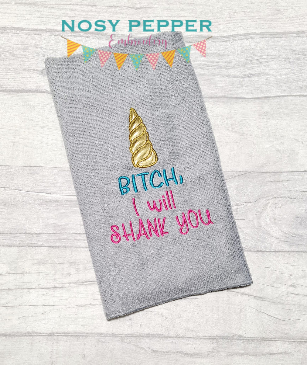 B#tch I Will Shank You machine embroidery design (applique and fill ve ...