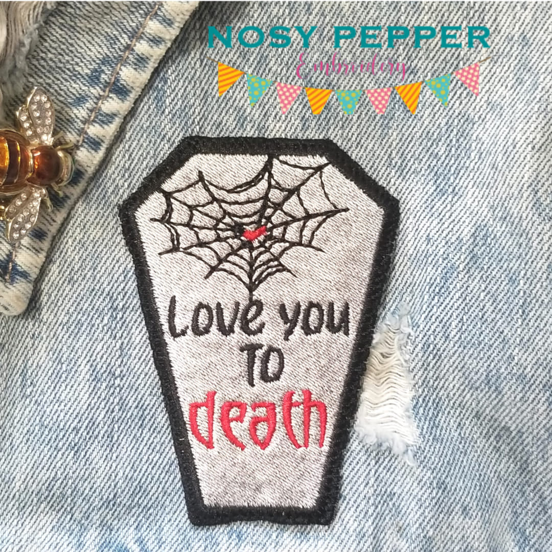 Love You To Death patch machine embroidery design DIGITAL DOWNLOAD ...