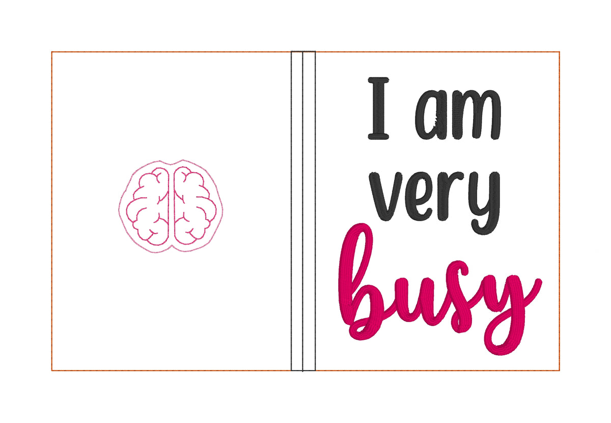 I am very busy notebook cover (2 sizes available) machine embroidery d ...