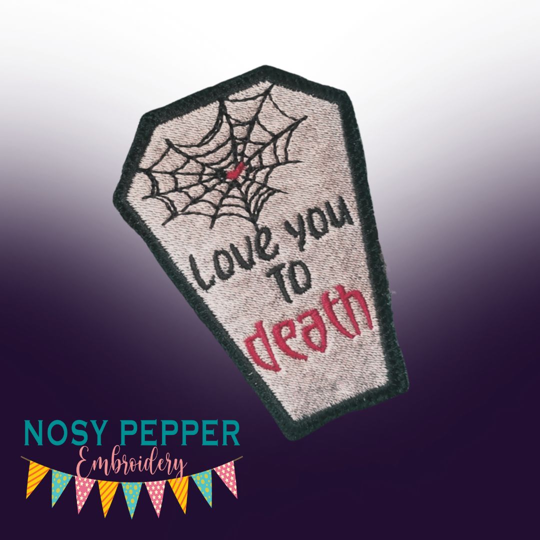 Love You To Death patch machine embroidery design DIGITAL DOWNLOAD ...