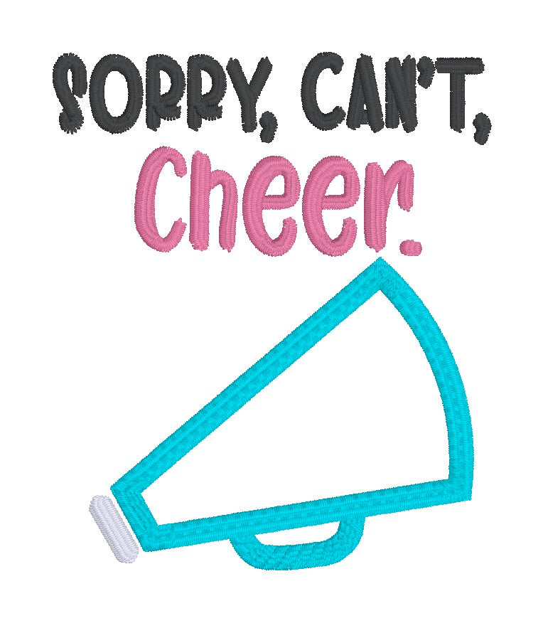 Sorry, Can't, Cheer appliqué machine embroidery design (5 sizes includ ...