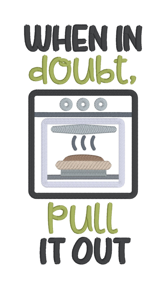 When in doubt, pull it out applique (4 sizes included) machine embroid ...